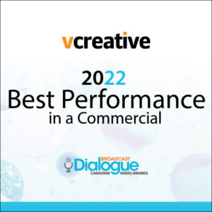 Best Performance in a Commercial - Broadcast Dialogue Canadian Radio Awards